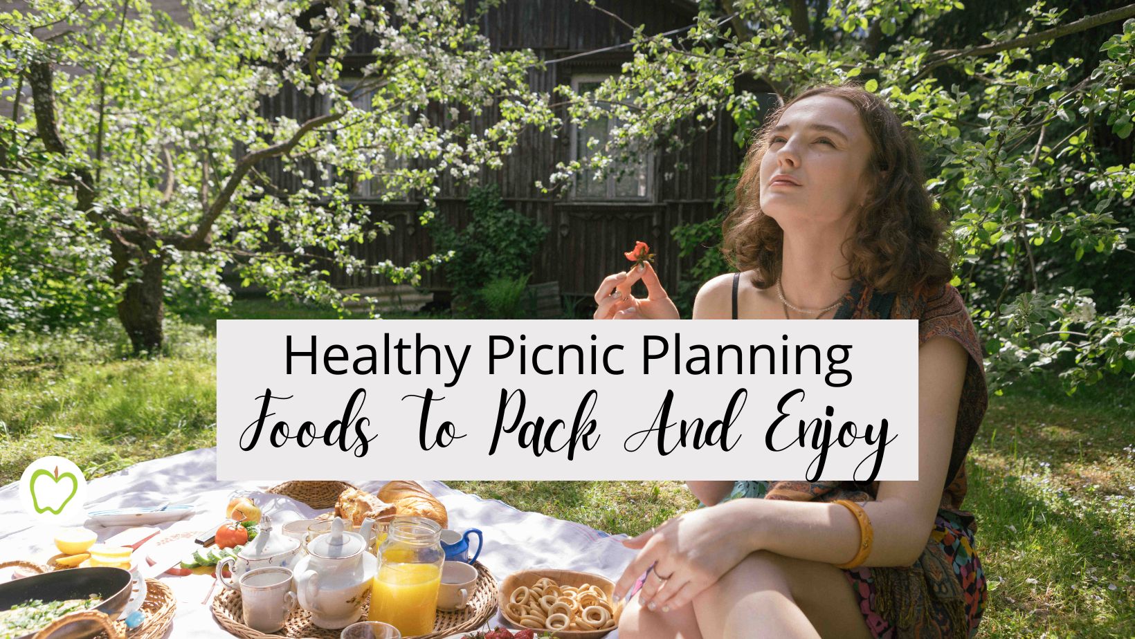 Healthy Picnic Planning - Foods To Pack And Enjoy - Pursue Wellness